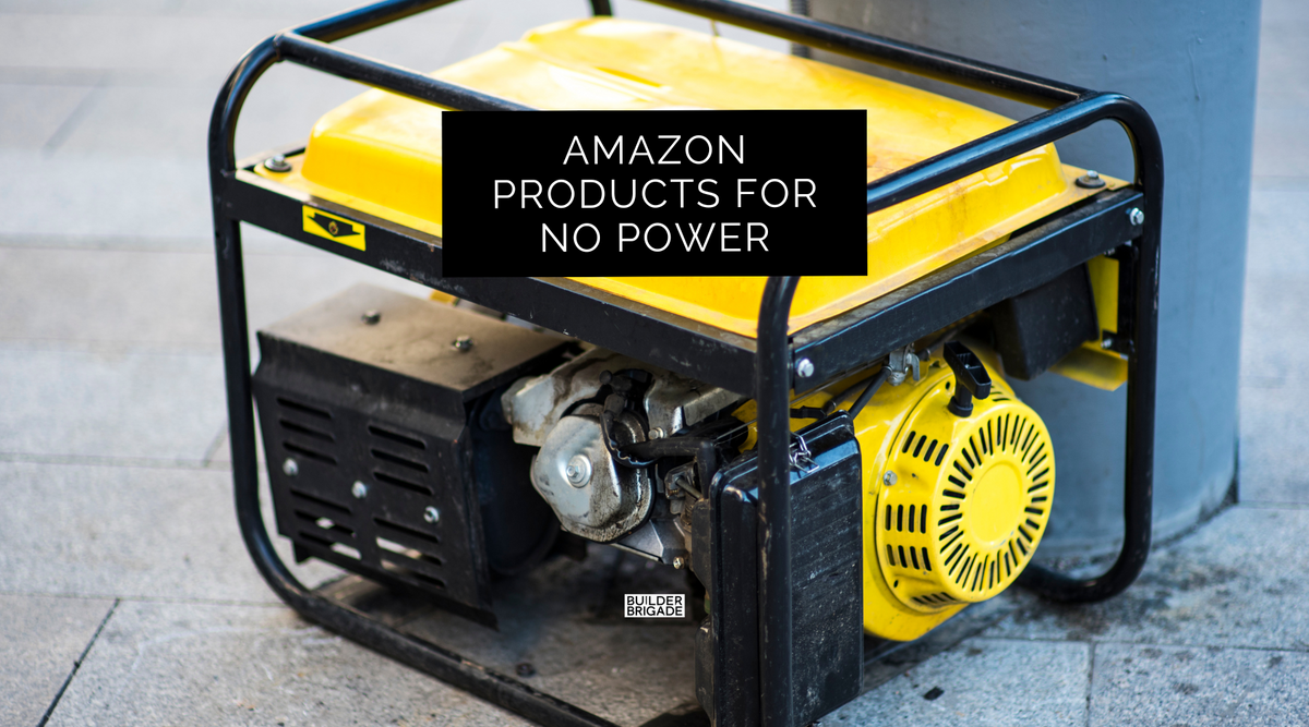 10 Amazon Products That Make Life Worth Living Without Power! – Builder ...
