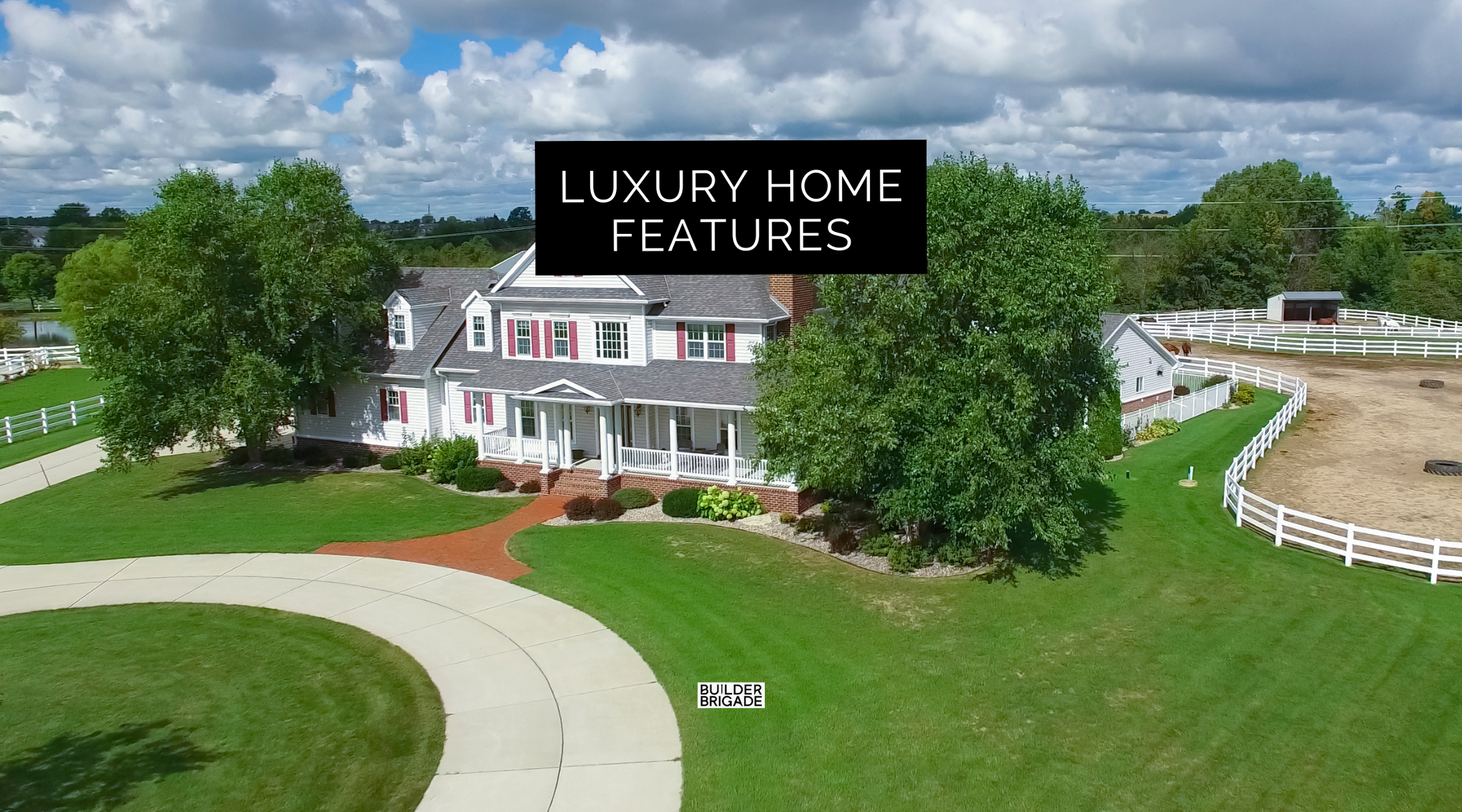 9 Luxury Home Features We All Want – Builder Brigade