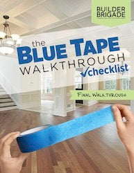 The Blue Tape (Final Walkthrough) Checklist – Builder Brigade