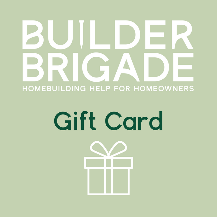 Builder Brigade - Home Building Help for Homeowners