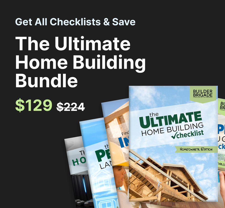 The Ultimate Home Building Bundle - (Digital) – Builder Brigade