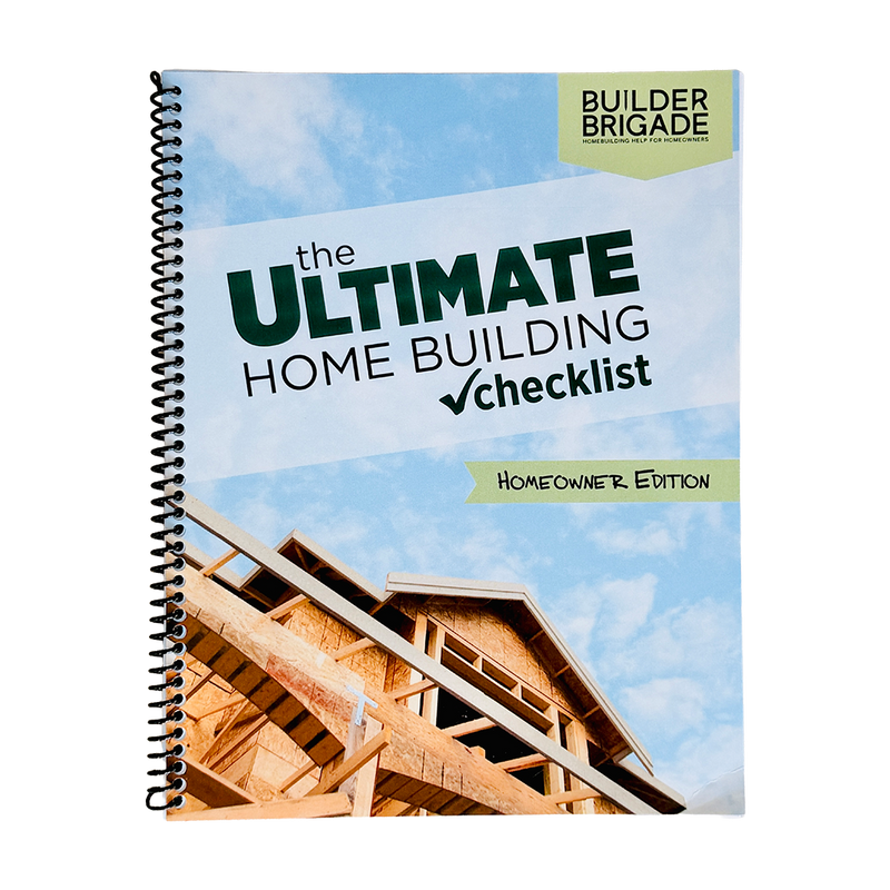 [Workbook] The Ultimate Home Building Checklist – Builder Brigade